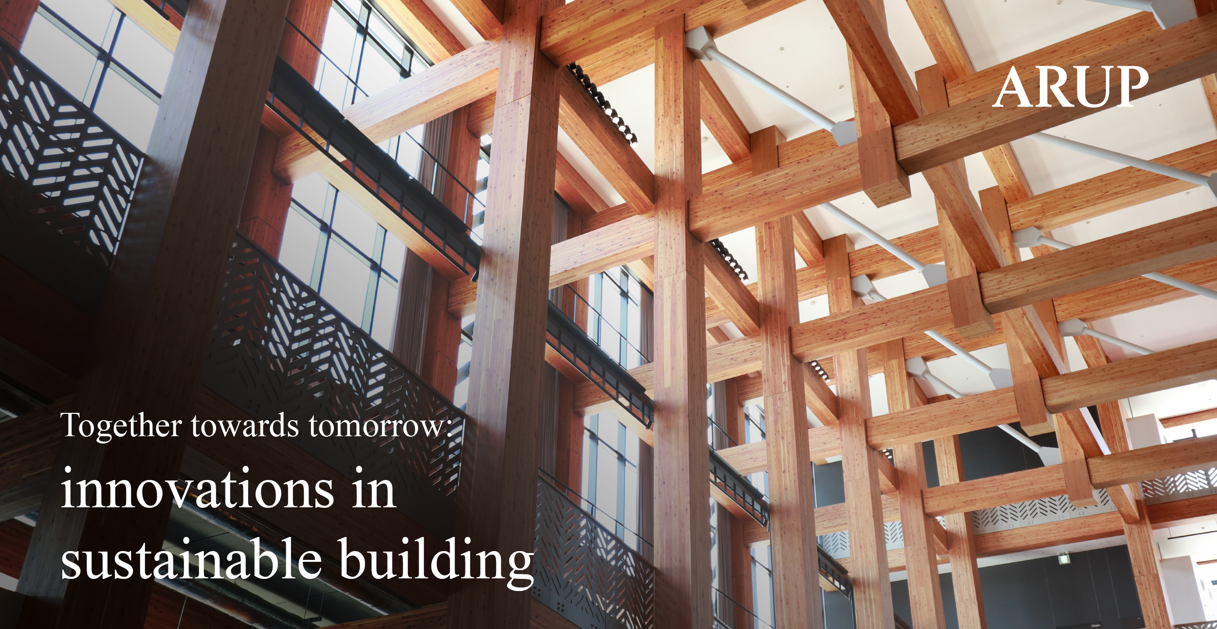 Arup's "Together towards tomorrow: innovations in sustainable buildings"